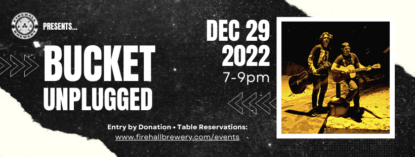Concert: Bucket unplugged (Dec 29) | Firehall Brewery