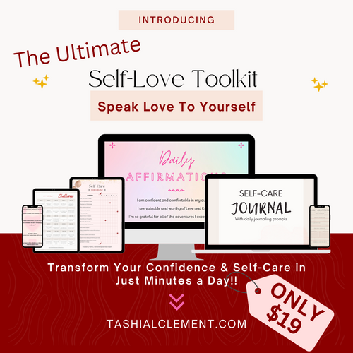 THE ULTIMATE SELF-LOVE TOOLKIT | Tashia L. Clement