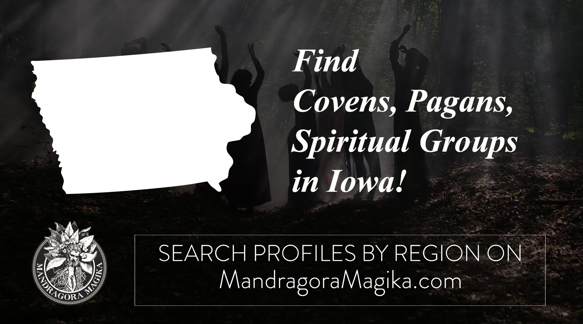 Find Covens, Pagans, Spiritual Groups in Iowa | Mandragora Magika