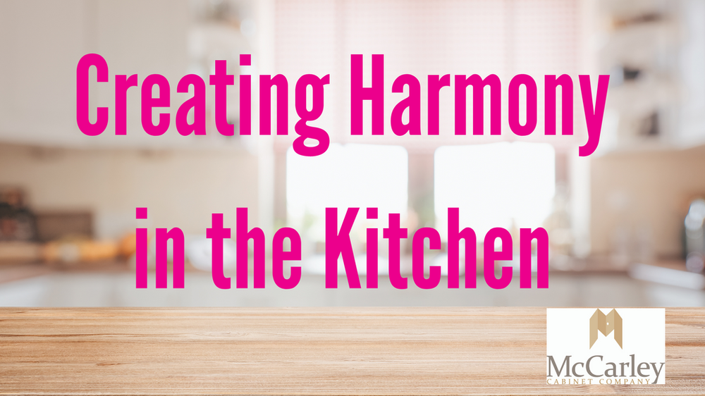Creating Harmony in the Kitchen