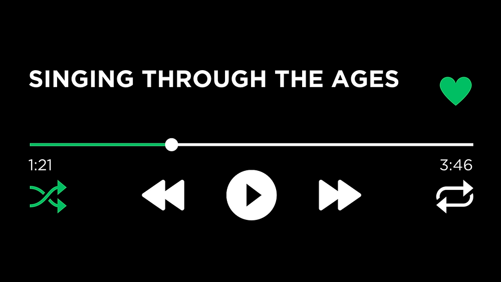 Singing through the ages