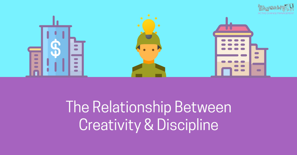 The Relationship Between Creativity & Discipline