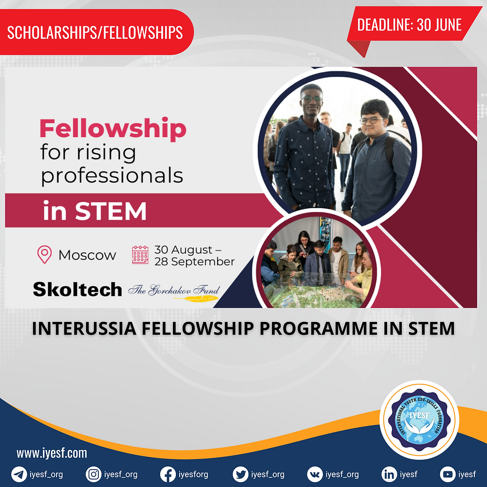 Deadline Extension for the InteRussia Fellowship Programme in STEM for Non-Russian Specialists