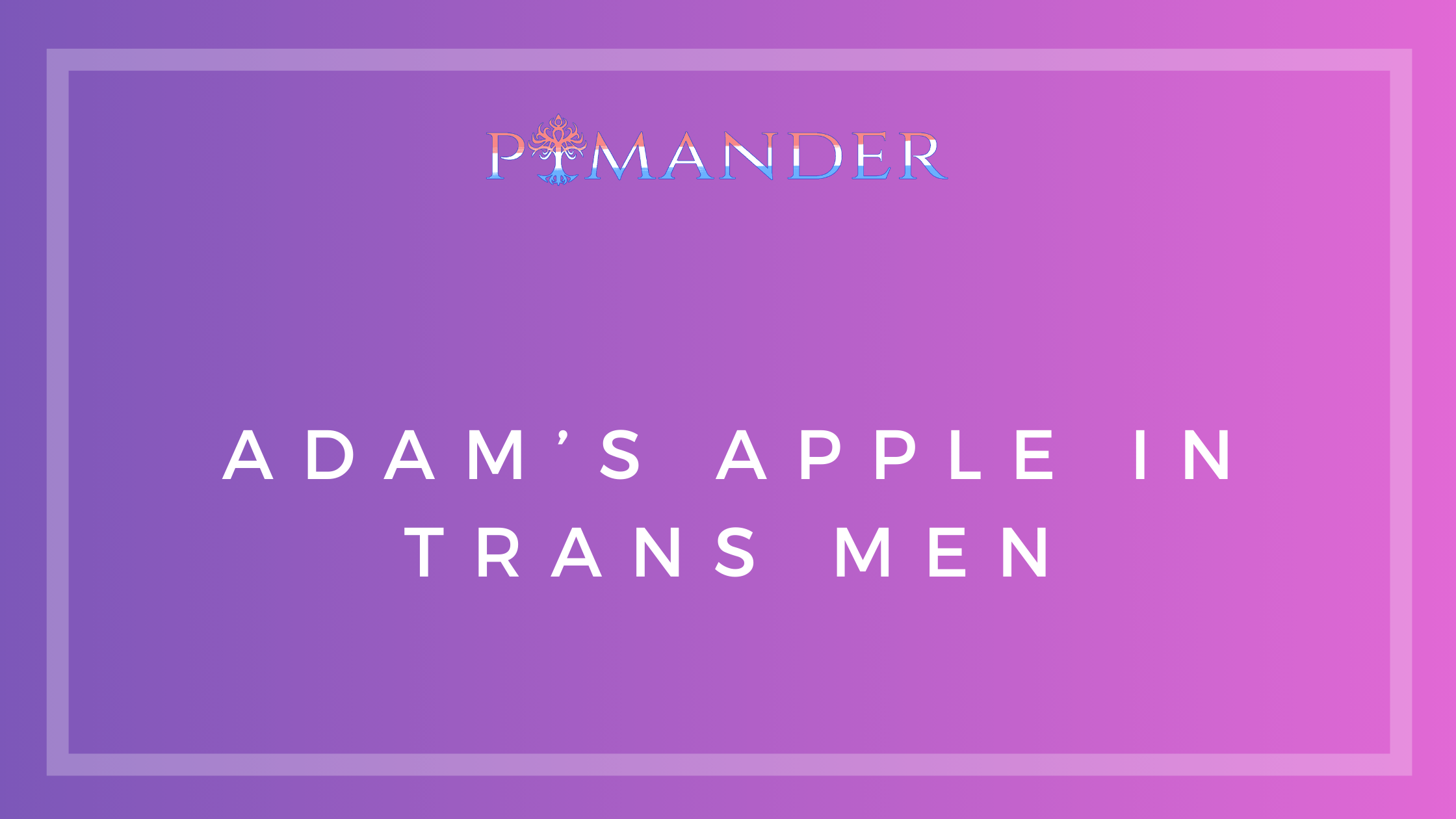 Adam s Apple And Trans Men adam-s-apple-and-trans-men
