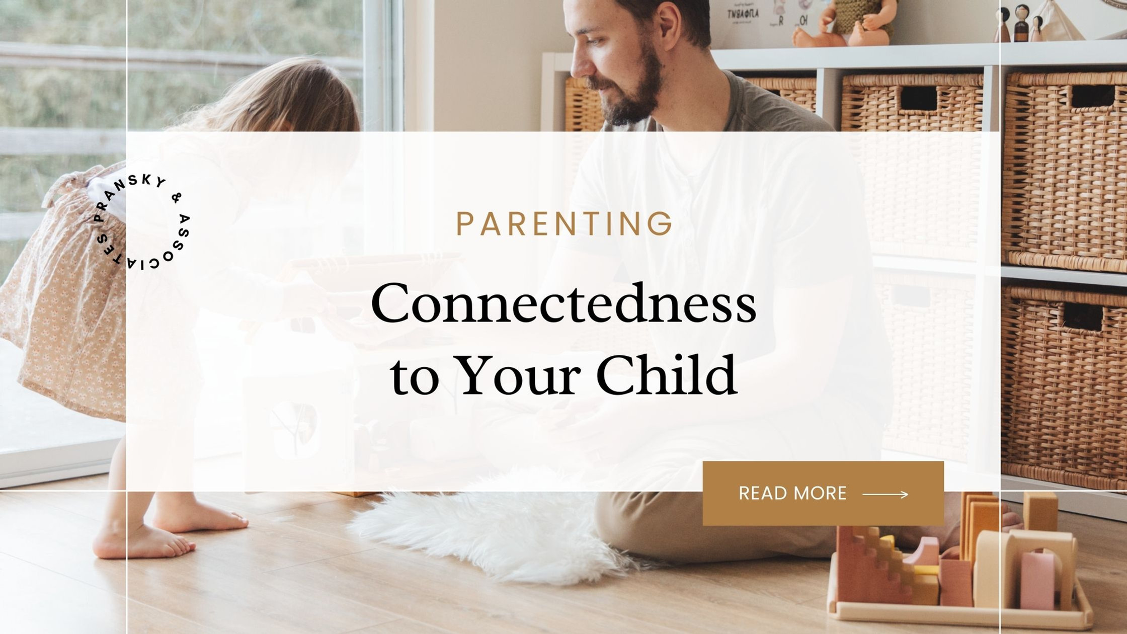 Connectedness to Your Child | Building Stronger Relationships Through ...