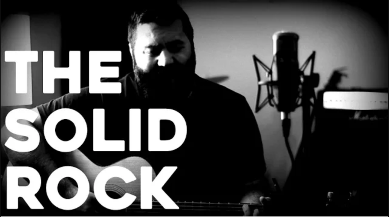 The Solid Rock Chords & Worship Resources