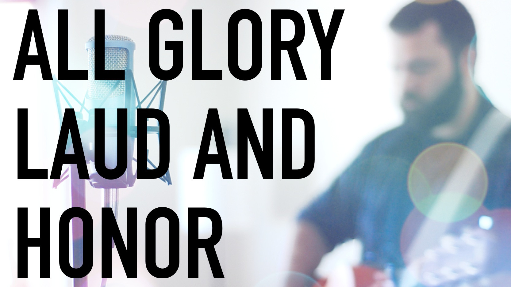 All Glory Laud And Honor Chords & Worship Resources