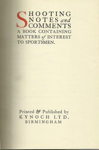 Shooting Notes & Comments. A book containing matters of interest to ...