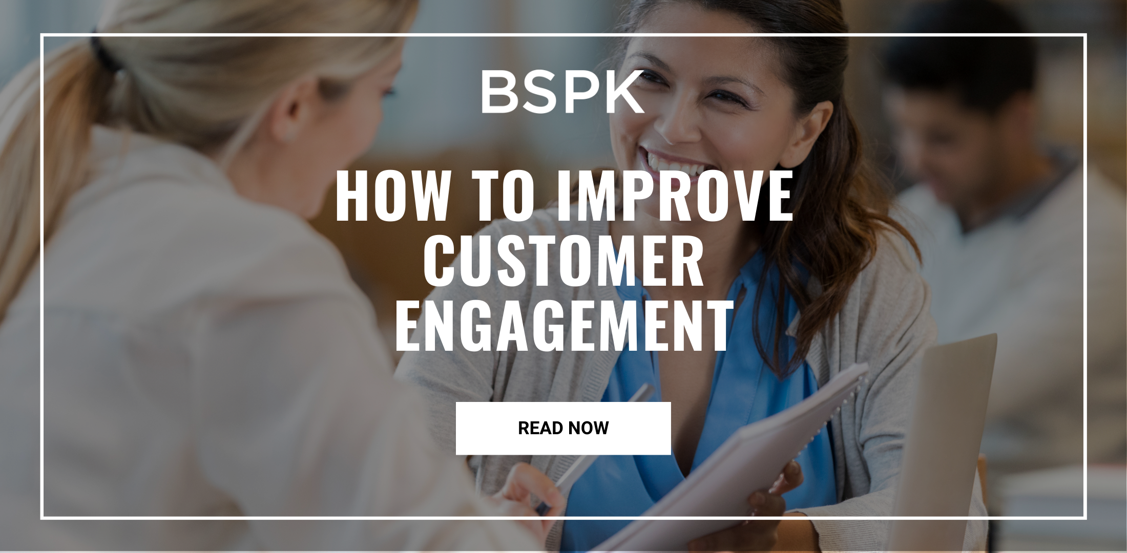 How to Improve Customer Engagement