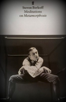 Meditations on Metamorphosis | Paperback | New Signed Copy | Steven Berkoff