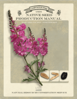 Native Seed Production Manual for the Pacific Northwest