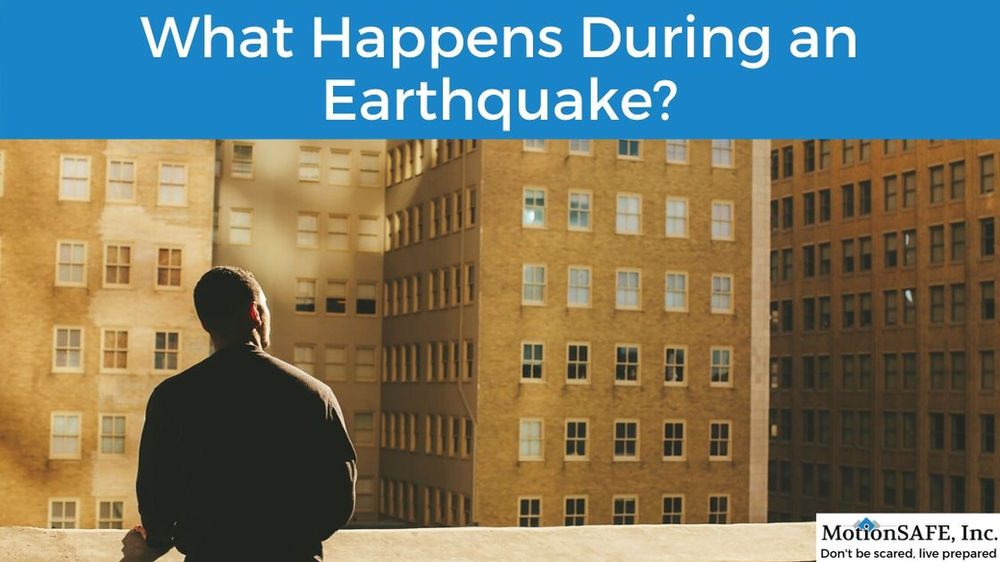 What Happens During an Earthquake?