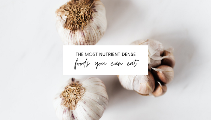 The Most Nutrient Dense Foods You Can Eat
