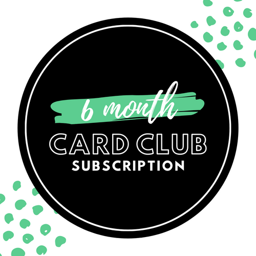 6 Month Card Club Subscription Gift | KTFDesign