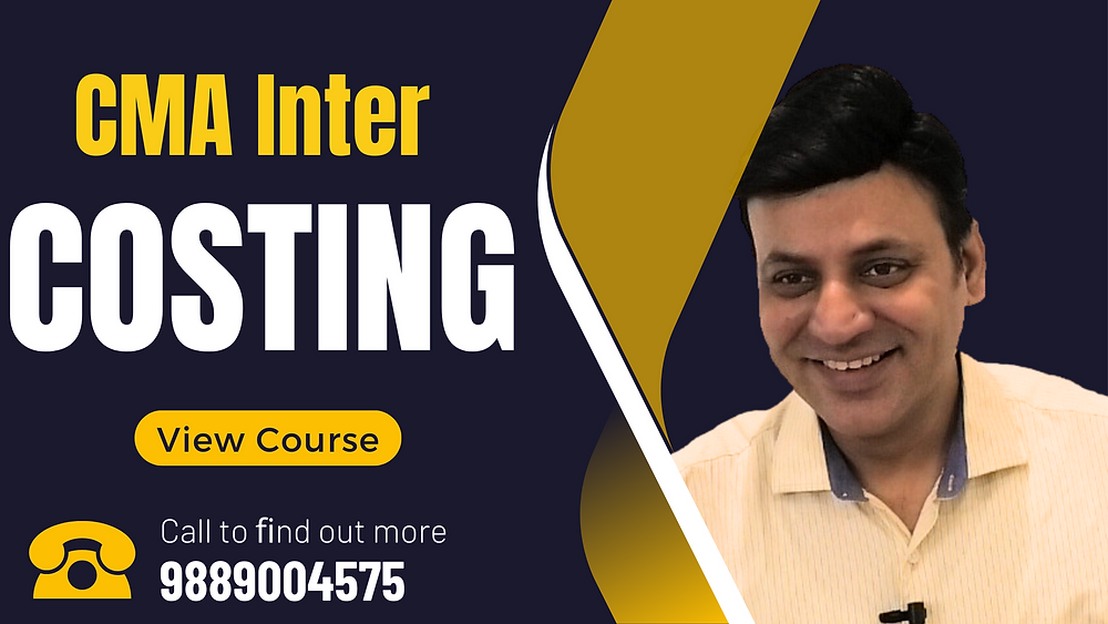 CMA Inter: Cost Accounting