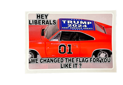 HEY LIBERALS DUKES OF HAZARD CAR - STICKER | We The People