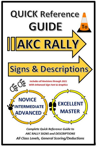 QUICK REFERENCE GUIDE to AKC RALLY Signs & Descriptions | SP Dog Training