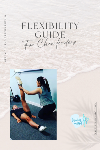Flexibility Guide for Cheerleaders📖🤸‍♀️ | Flexibility Matters Physiotherapy