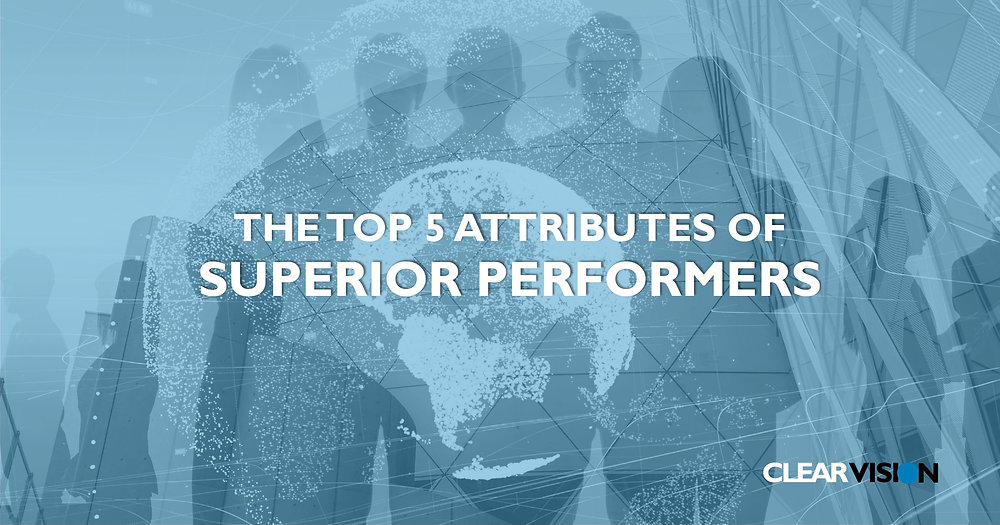 The Top 5 Attributes Of Superior Performers