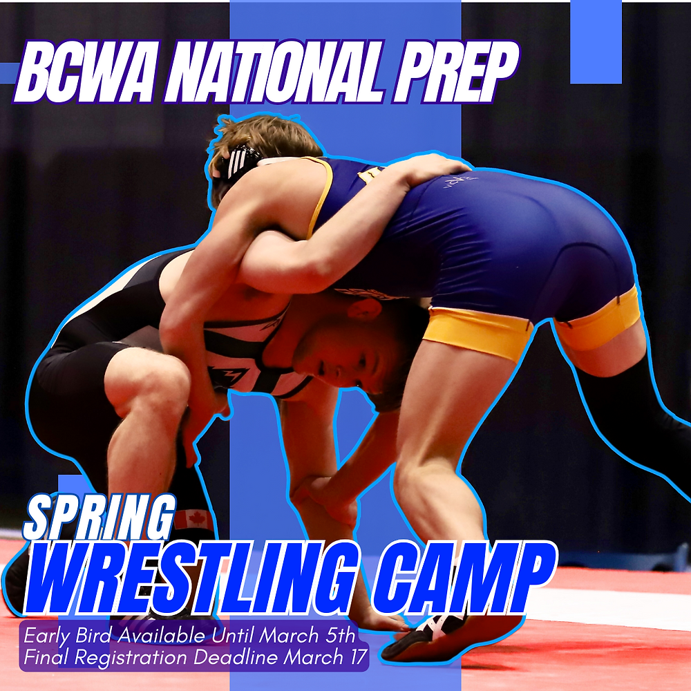 BCWA National Prep Spring Wrestling Camp!