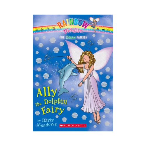 Ally the Dolphin Fairy (Rainbow Magic: The Ocean Fairies #1) by Daisy ...
