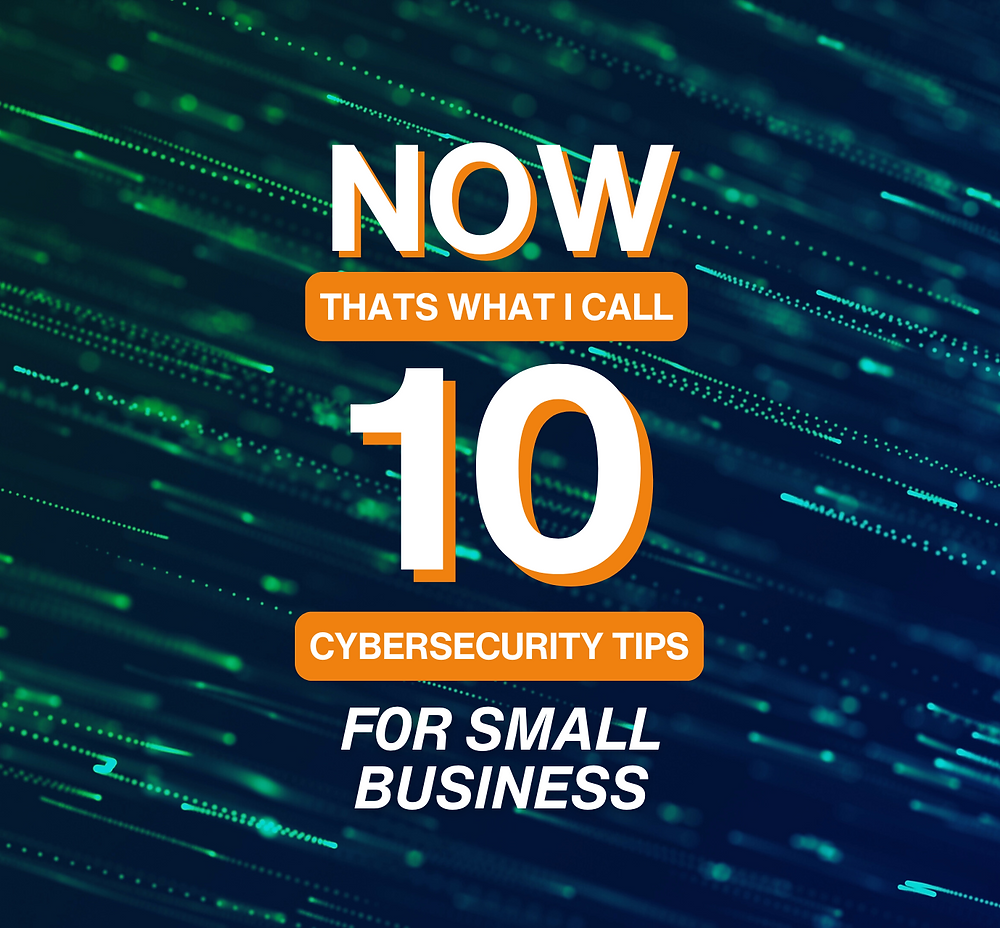 10 Cybersecurity Tips for Small Business