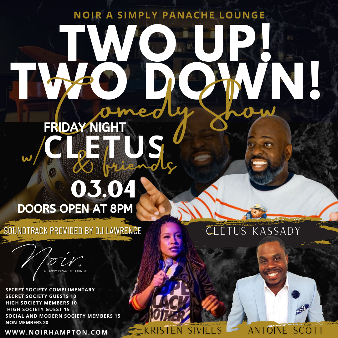 TWO UP TWO DOWN COMEDY SHOW W/ CLETUS & FRIENDS | Noir