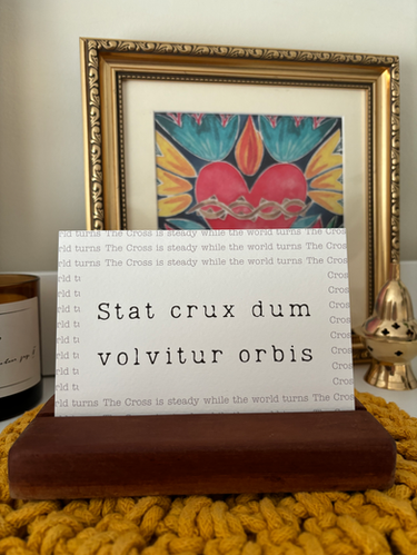 Carthusian Motto Print | Catholic Seasons