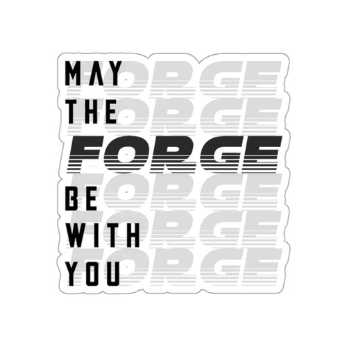 Autographed MAY THE FORGE BE WITH YOU Sticker | EmilySwallow