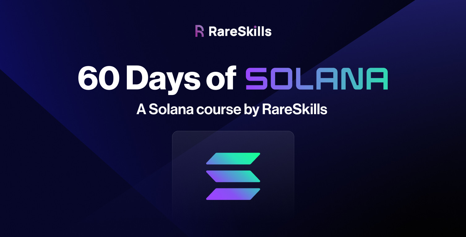 60 Days of Solana | A Solana course | by RareSkills