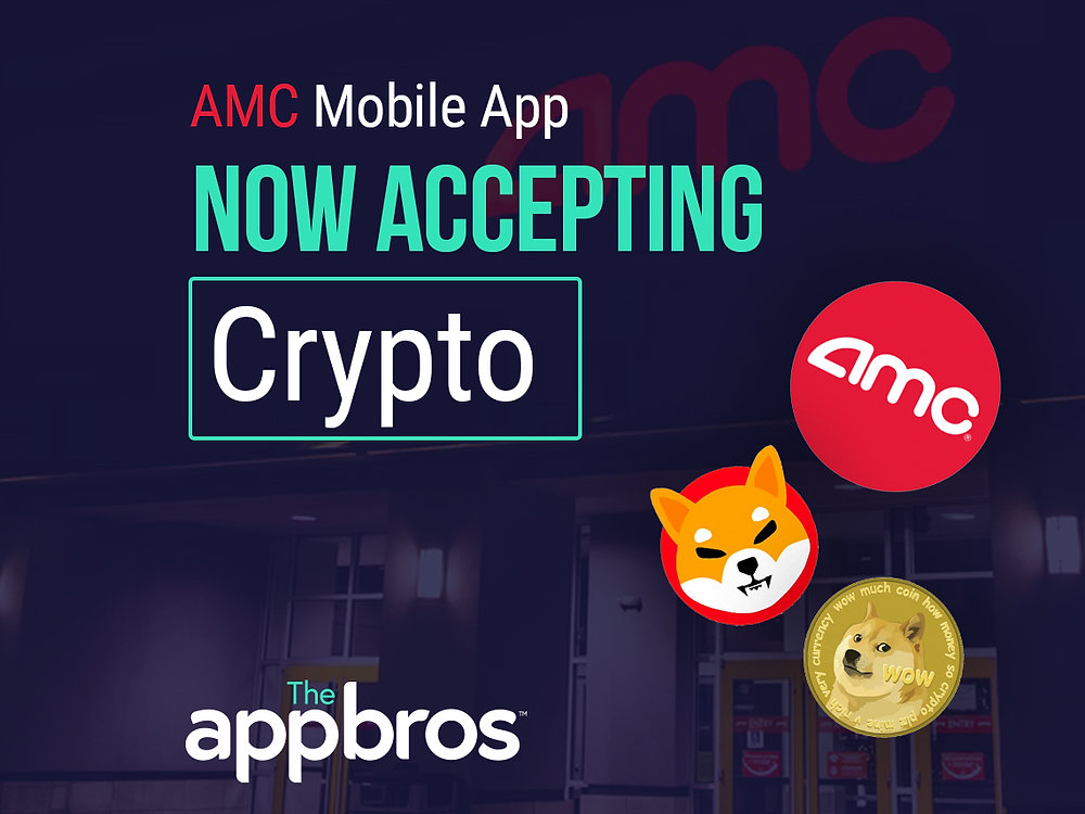 AMC mobile app now accepting Crypto