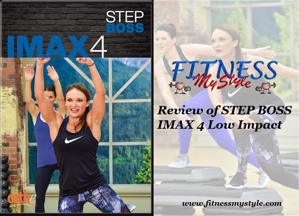 Fitness My Style Reviews - Cathe’s STEP BOSS: IMAX 4 – Low Impact