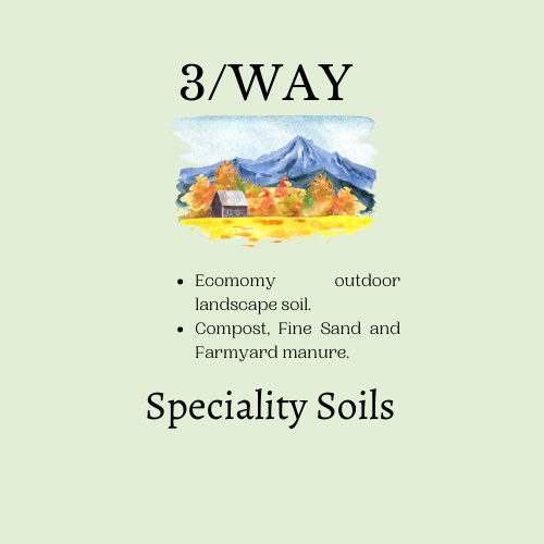 3/WAY | Speciality Soils