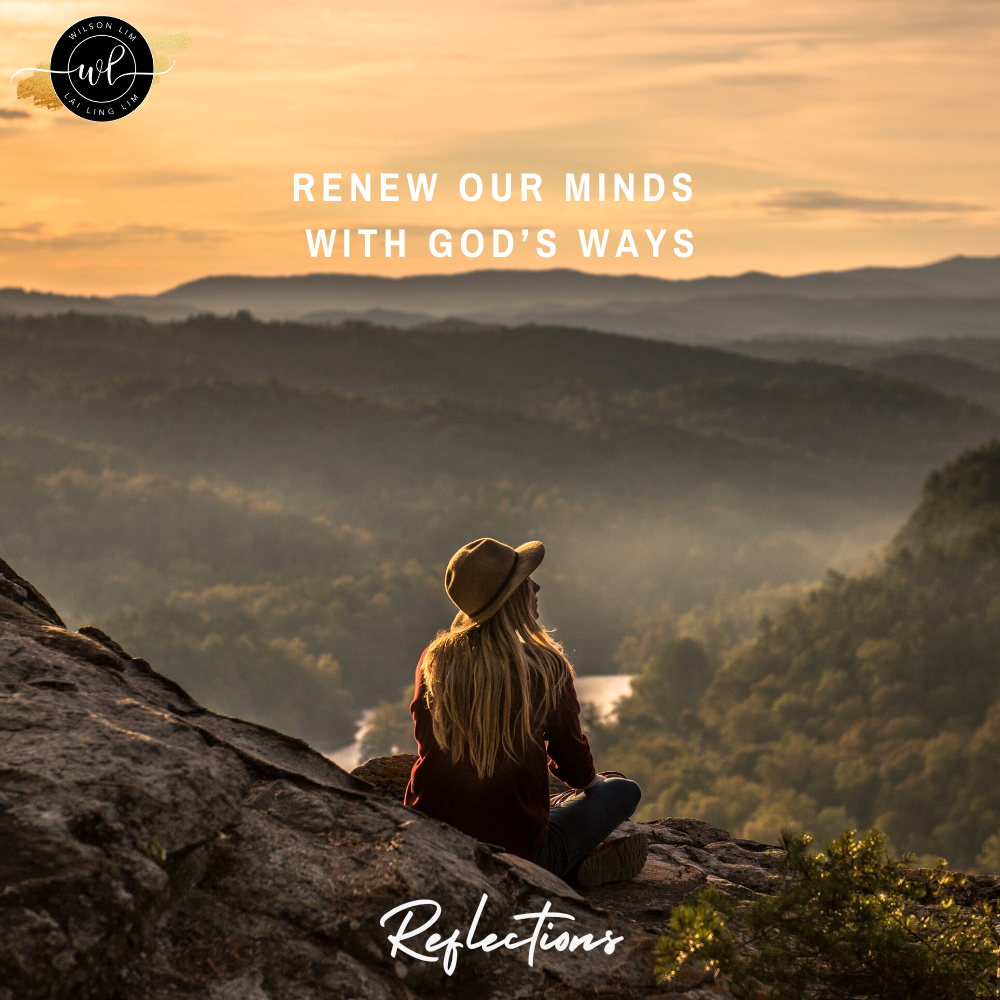 Renew our minds with God's way | Wilson & Lai Ling