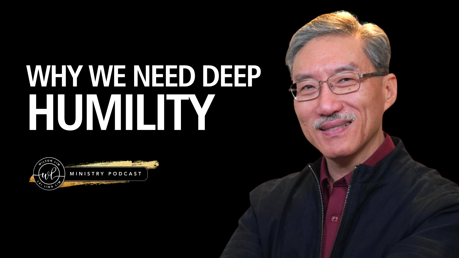 Episode Why We Need Deep Humility