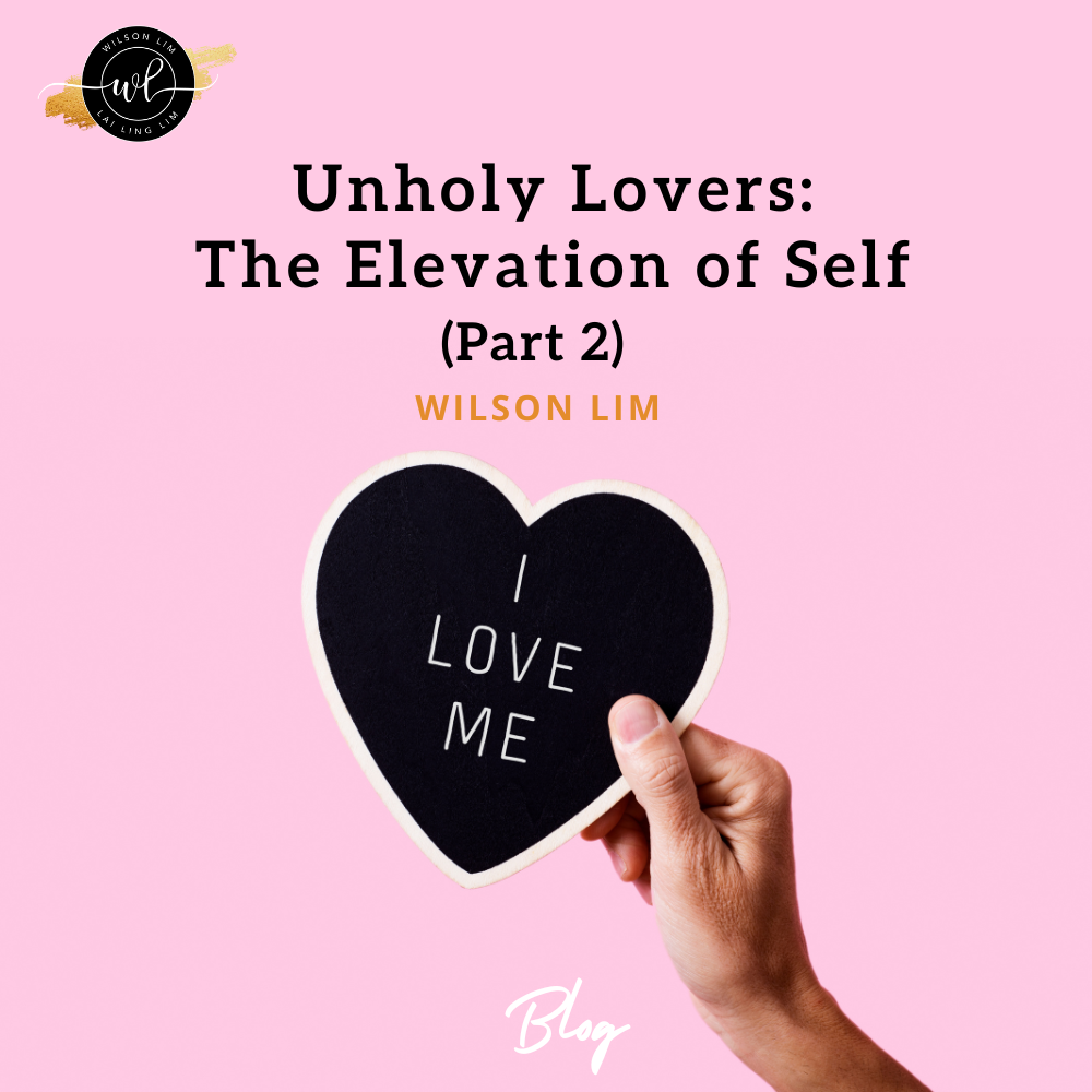 Unholy Lovers: The Elevation of Self (Part 2)