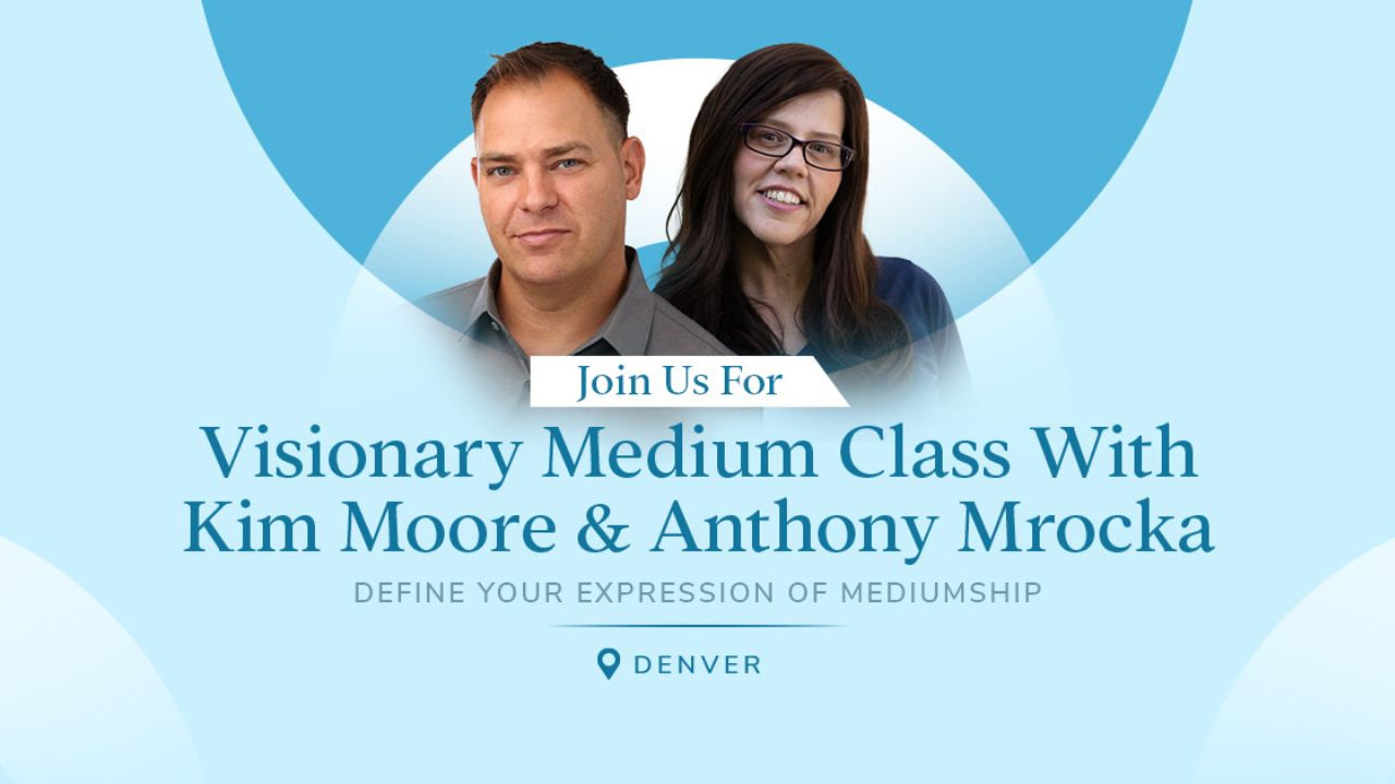 Visionary Medium Class With Kim Moore & Anthony Mrocka | Readingsbykim