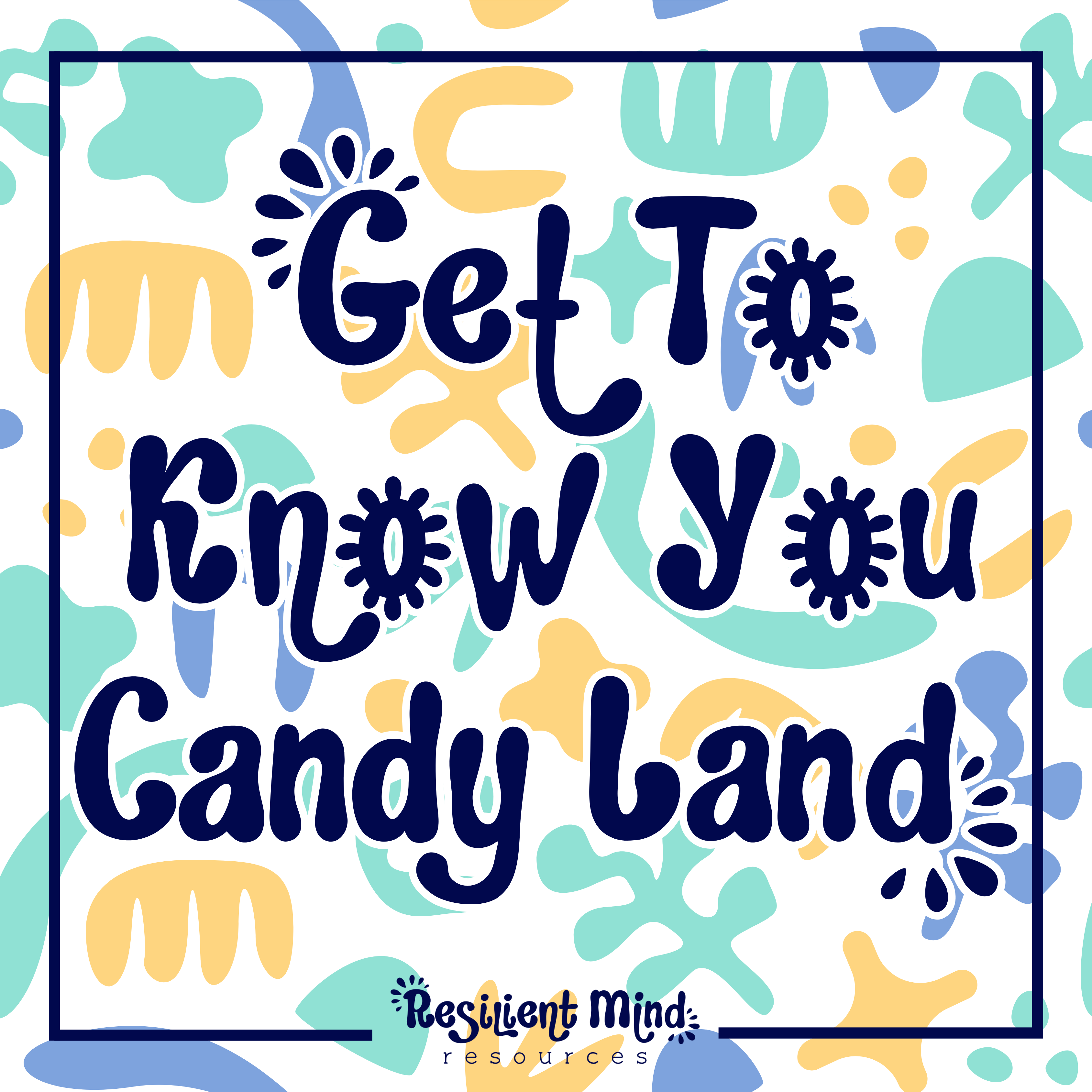 Get to Know You Candy Land | Resilient Mind Resou