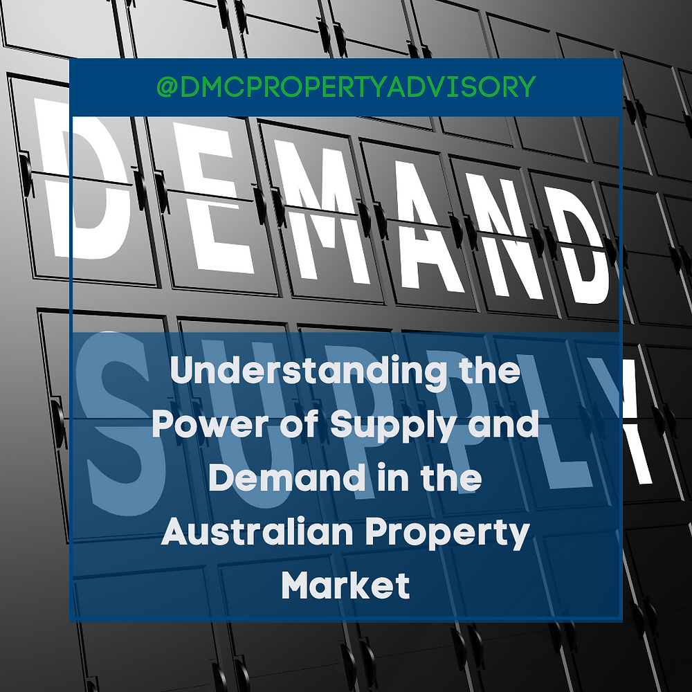 Understanding the Power of Supply and Demand in the Australian Property ...