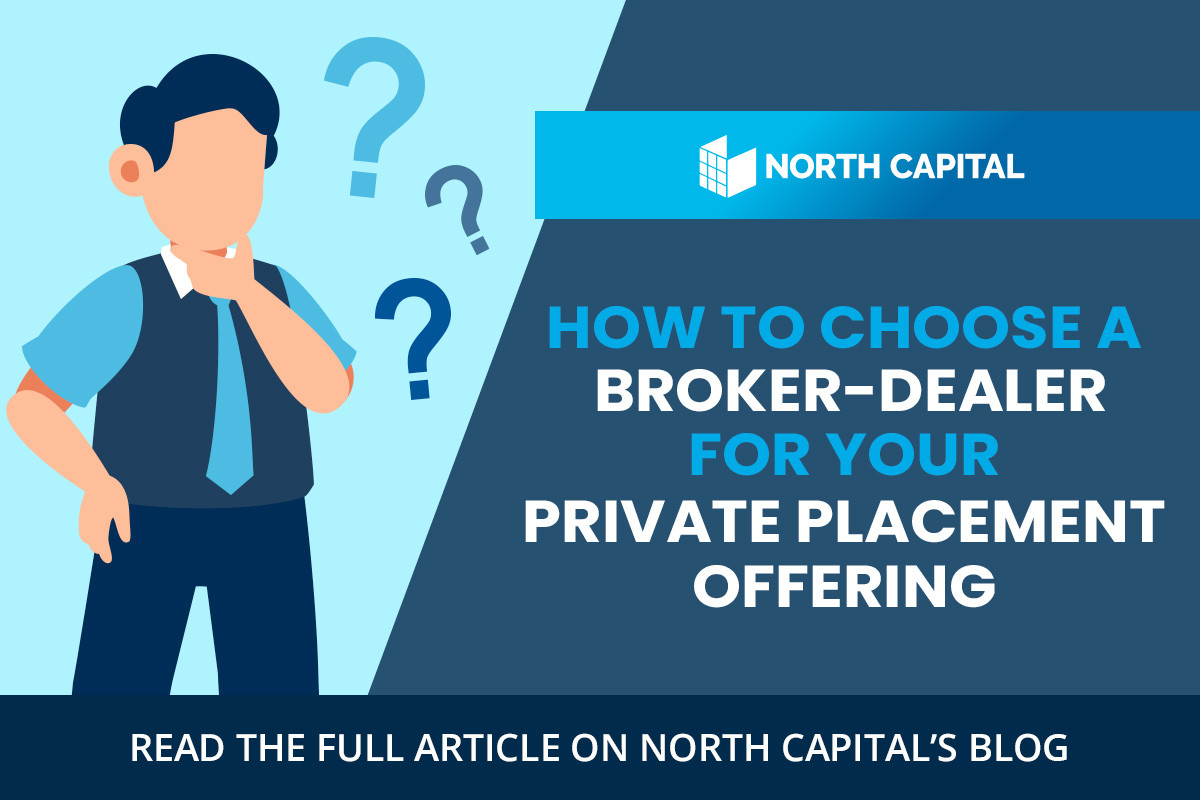 Choosing a Broker-Dealer for Private Placements Offerings