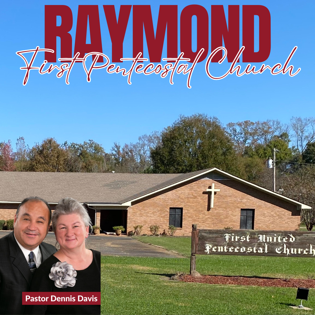 First Pentecostal Church of Raymond | MS District Historical Society