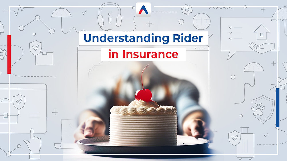 Demystifying Insurance Riders: A Comprehensive Guide | AssetPlus Partners