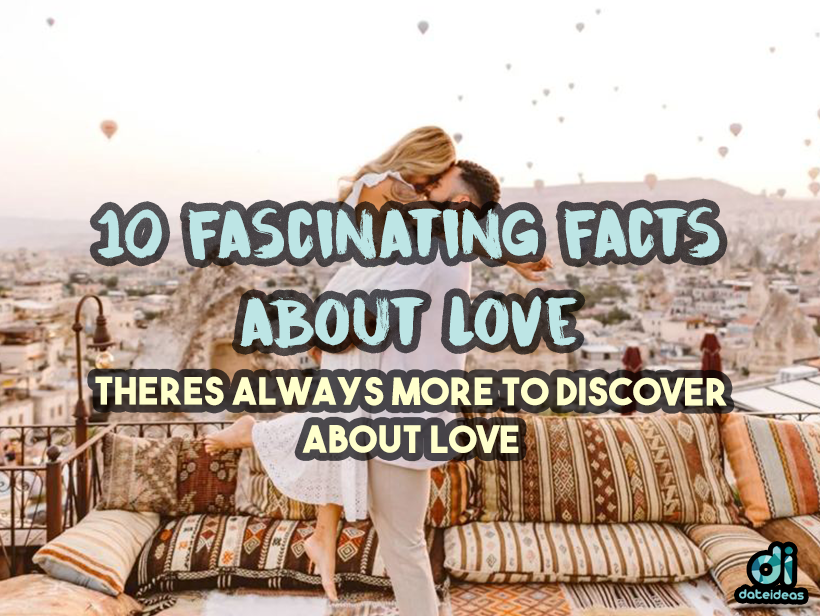 ️💫 10 Fascinating Facts About Love & Relationships