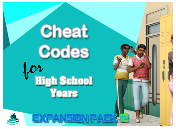 The Sims 4: High School Years Cheats