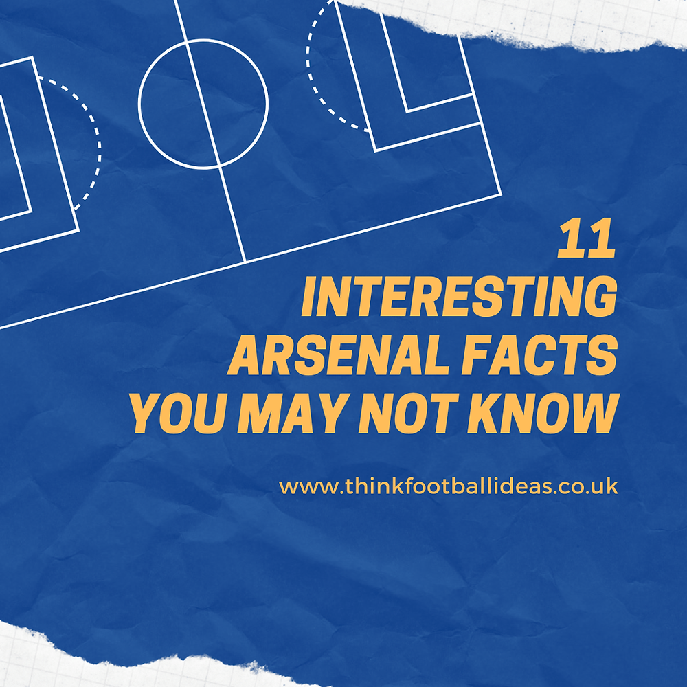 11 Interesting Arsenal Facts You May Not Know