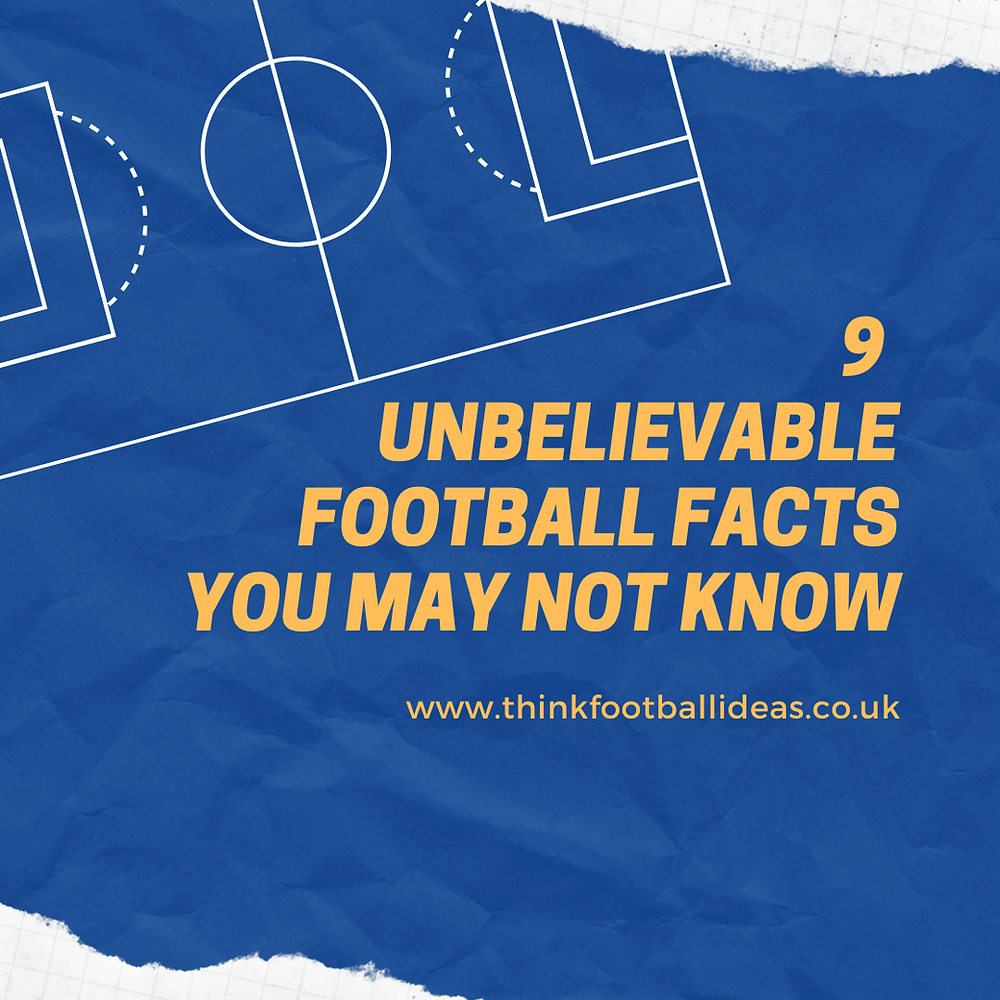 9 Unbelievable Football Facts