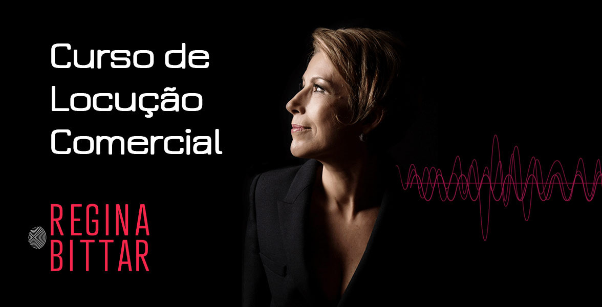 Curso de Locução Comercial por Regina Bittar