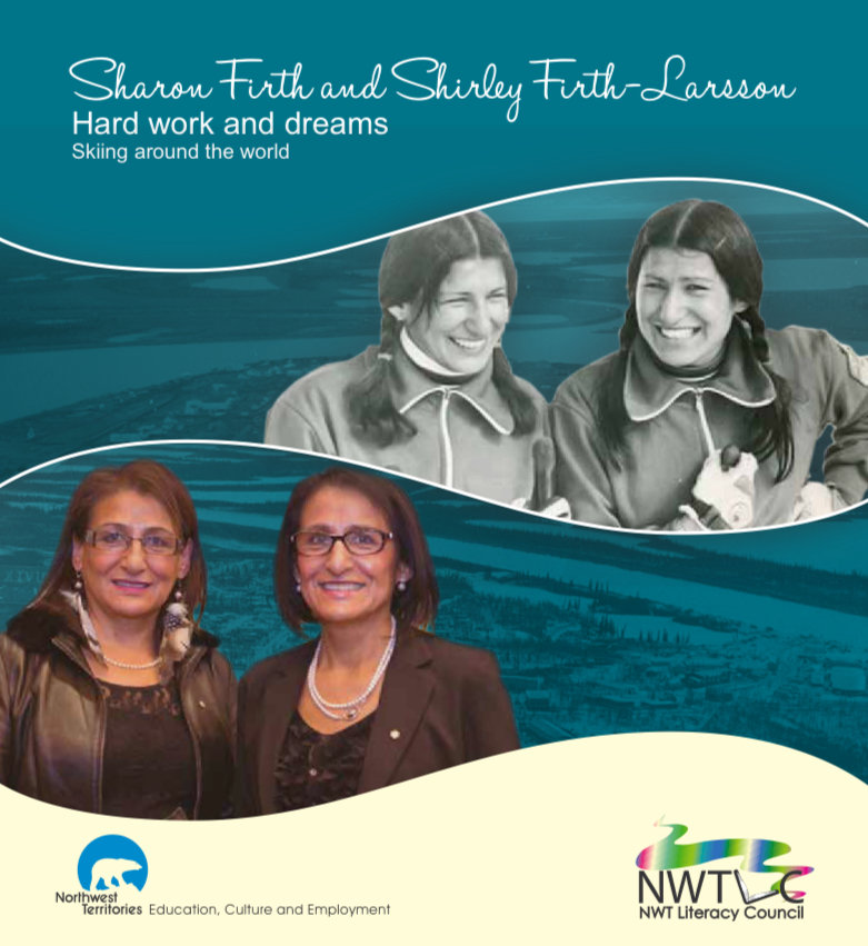 Sharon and Shirley Firth, Gwich’in First Nation