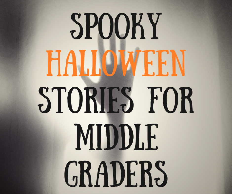 5 Deliciously Spooky Halloween Stories For Middle Grade Readers If 5-deliciously-spooky-halloween-stories-for-middle-grade-readers-if