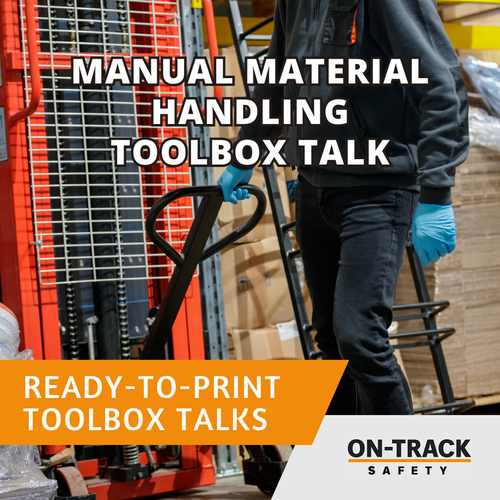 Manual Material Handling – Toolbox Talk | On-Track Safety